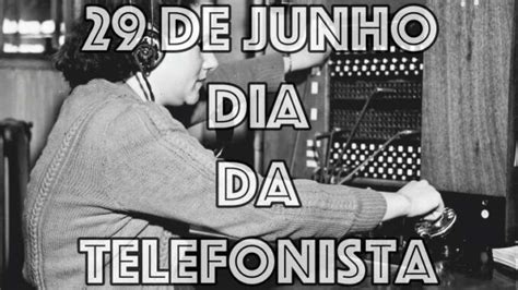 Dia Da Telefonista Quando Surgiu E Mensagens Canal Do Mensageiro