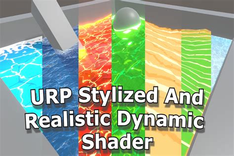 Urp Stylized And Realistic Interactive Shader Vfx Shaders Unity