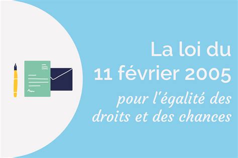 La Loi Du F Vrier Pour L Galit Des Droits Et Des Chances