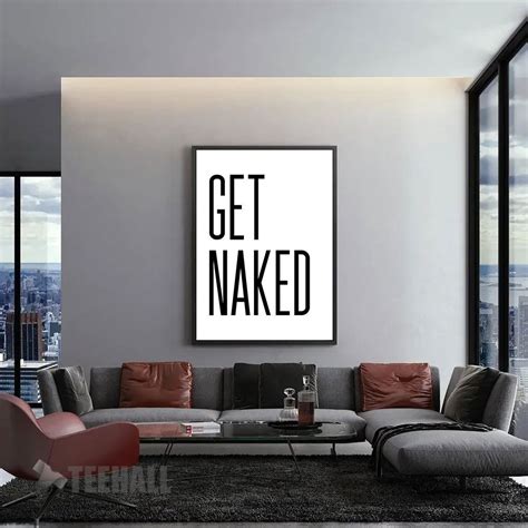 Get Naked Motivational Canvas Prints Wall Art Decor Teehall Live