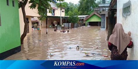 Banjir Bandang Di Dompu Ratusan Rumah Warga Terendam