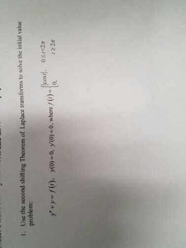 solved use the second shifting theorem of laplace transforms