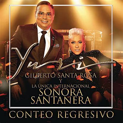 Conteo Regresivo En Vivo De Yuri Feat Gilberto Santa Rosa La