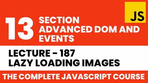 lazy loading images javascript 🔥 lecture 187 youtube