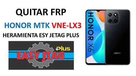 Eliminar Cuenta De Google Honor X Vne Lx Easyjtag Plus Youtube
