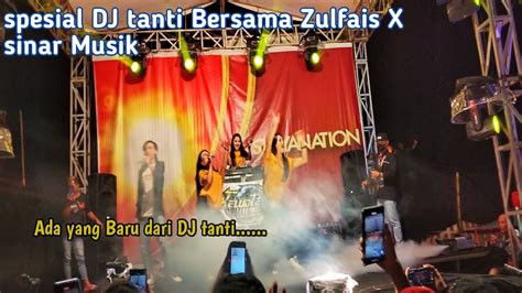 Perform DJ Tanti Bersama Zulfais Audio X Sinar Musik Sultan Kediri