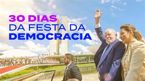 Trinta Dias Da Festa Da Democracia YouTube