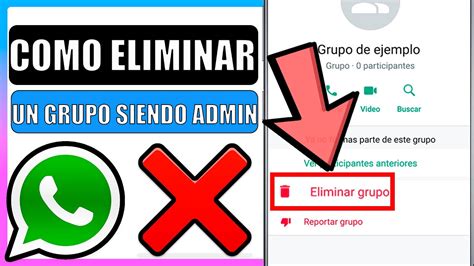 Guía definitiva para eliminar un grupo de WhatsApp como administrador