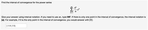solved find the interval of convergence for the power series