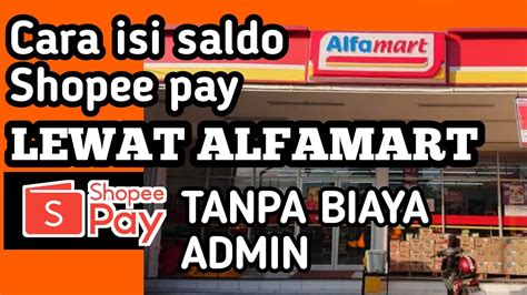 Cara Isi Saldo Shopee Pay Lewat Alfamart 02 YouTube