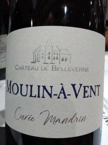 Château de Belleverne Cuvée Mandrin Moulin à Vent Vivino Australia