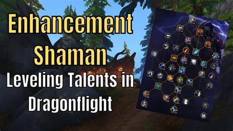 Dragonflight Enhancement Shaman Leveling Talents Youtube
