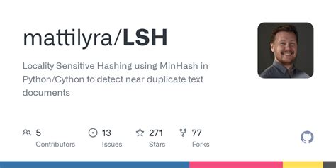 github mattilyra lsh locality sensitive hashing using minhash in python cython to detect near