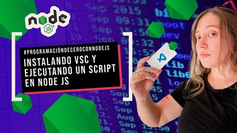 Programando Un Hola Mundo En Nodejs Aprende A Programar Con Node