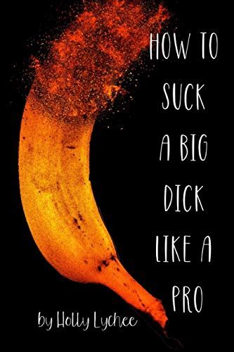 How To Suck A Big Dick Like A Pro Funny Fake Book Cover Gag Gifts For