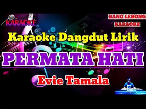 PERMATA HATI Evie Tamala Karaoke Dangdut Lirik Cover Psrs 670
