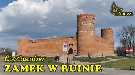 Zamek W Ruinie Zamek Ksi T Mazowieckich Ciechan W Woj Mazowieckie
