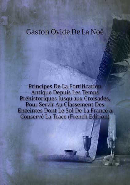 Principes De La Fortification Antique Depuis Les Temps Prehistoriques