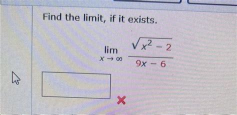 solved find each limit if it exists a limx→∞3x3−53−6x