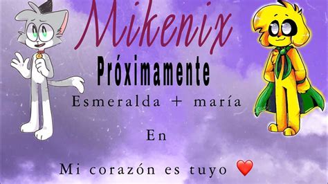 Mi corazón es tuyo mike x acenix YouTube