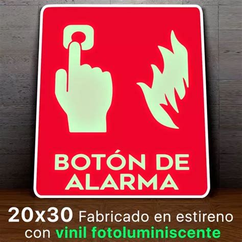 Señalamiento Boton De Alarma Incendio Fotoluminiscente 20x30 Meses
