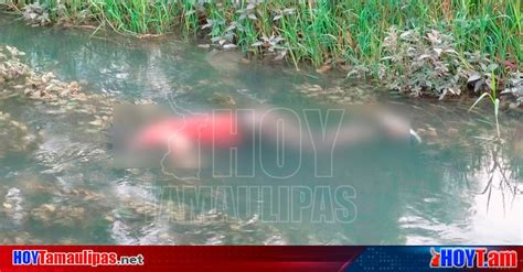 Hoy Tamaulipas Tamaulipas Localizan Cuerpo Sin Vida De Un Hombre En