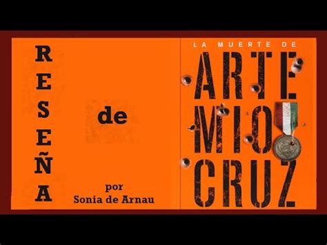 La Muerte De Artemio Cruz Carlos Fuentes Rese A Youtube