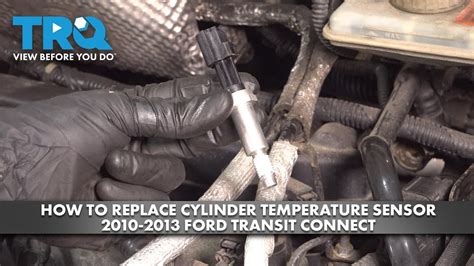 How To Replace Cylinder Temperature Sensor Ford Transit