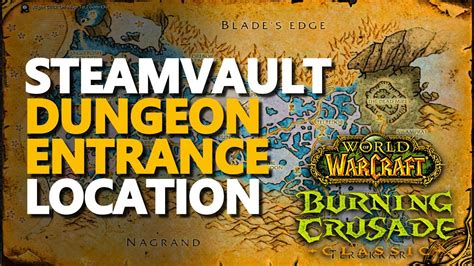 Steamvault Entrance Location WoW TBC Dungeon YouTube