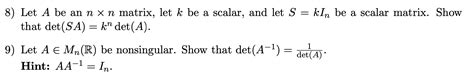 solved 8 let a be an n x n matrix let k be a scalar