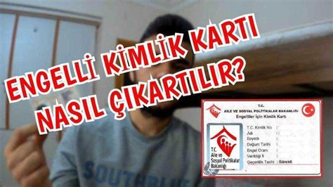 Engelli Kimlik Kartı Nasıl Alınır