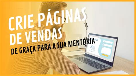 Como criar uma página de vendas de graça para sua Mentoria YouTube