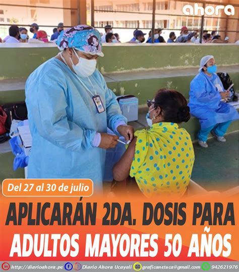 Aplicarán 2da dosis para adultos mayores 50 años Diario Ahora