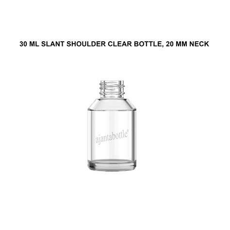 30 Ml Slant Shoulder Clear Glass Bottle Ajanta Bottle Pvt Ltd