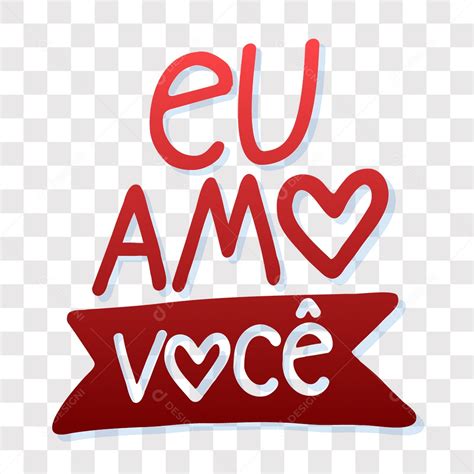Lettering Dia Dos Namorados Eu Amo Você EPS PNG download Designi