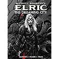 Buy Michael Moorcock S Elric Vol 4 The Dreaming City How To Make