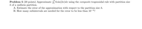 solved problem 5 20 points approximate ∫026sin 2x dx using