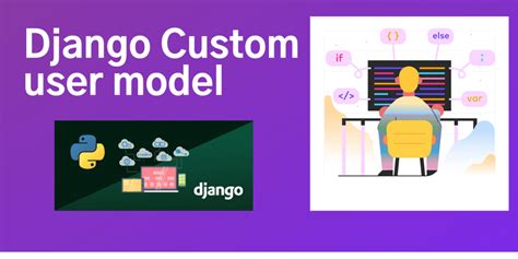 custom user model in django 3 dev community