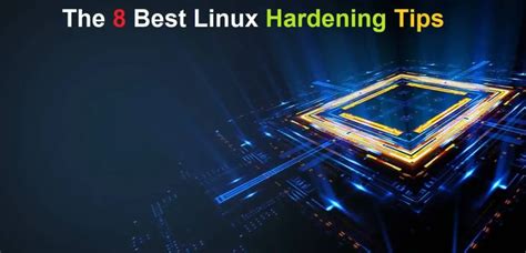Linux Hardening Guide Best Ways To Secure A Linux Server