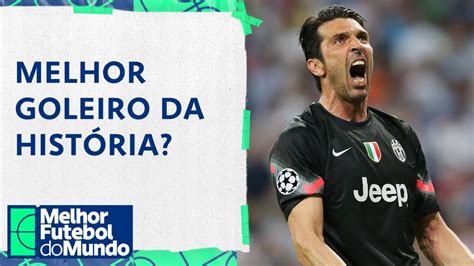 BUFFON SE APOSENTA COMO MAIOR GOLEIRO DE TODOS OS TEMPOS Melhor