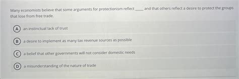 Solved Many Economists Believe That Some Arguments For Chegg