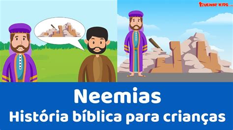 Neemias Hist Ria B Blica Para Crian As Youtube