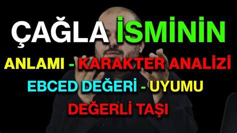 Çağla isminin anlamı nedir ismi esması Detaylı isim karakter analizi