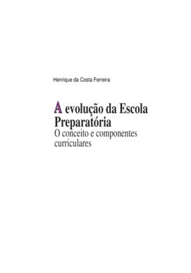 Preenchível Disponível bibliotecadigital ipb A evoluo da escola
