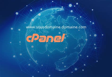Comment créer un Sous domaine avec cPanel 1hebergement