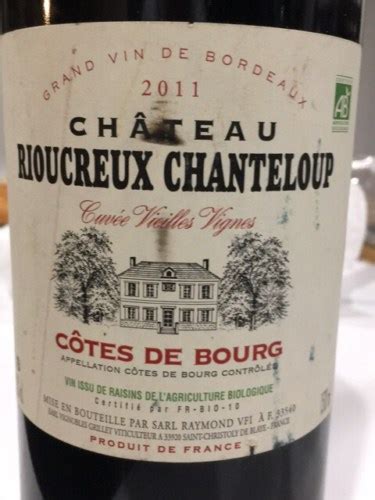 Château Rioucreux Chanteloup Cuvée Vieilles Vigne Côtes de Bourg