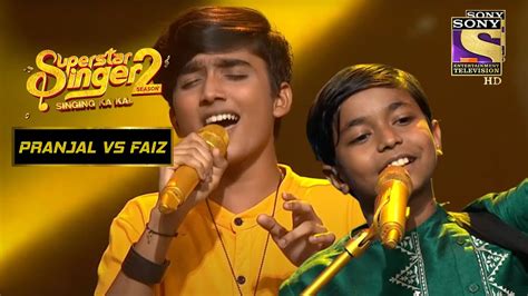 Pranjal और Faiz क गयक लग Judges क Perfect Superstar Singer
