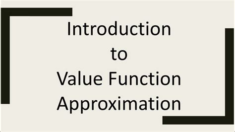 value function approximation reinforcement learning inf8953de lecture 6 part 1 youtube