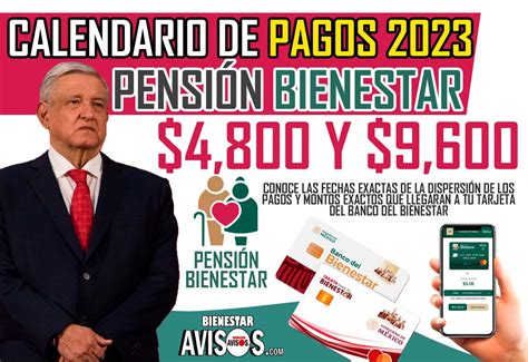 Pensión Programas Bienestar Así queda el calendario de pagos para el