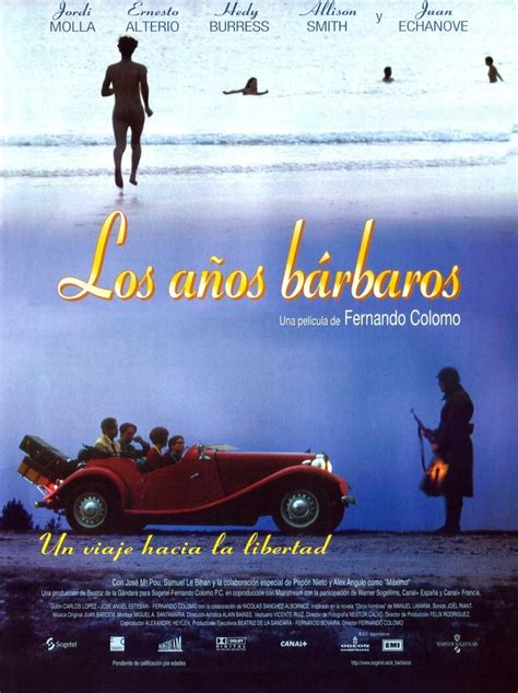 Los Años Bárbaros 1998 Filmaffinity